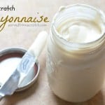 Mayonnaise from Scratch - Served From Scratch