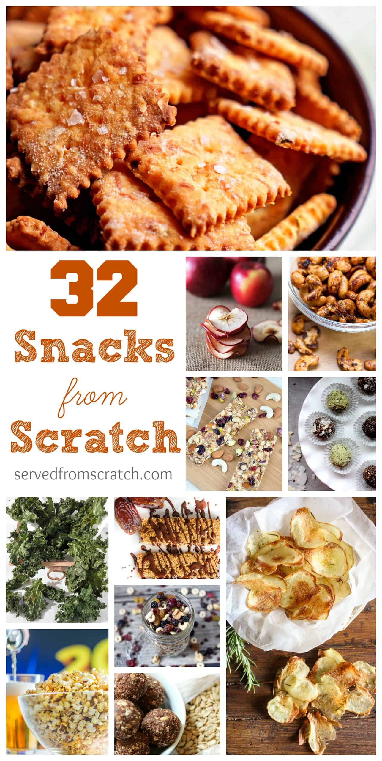 32 Snacks From Scratch - Served From Scratch