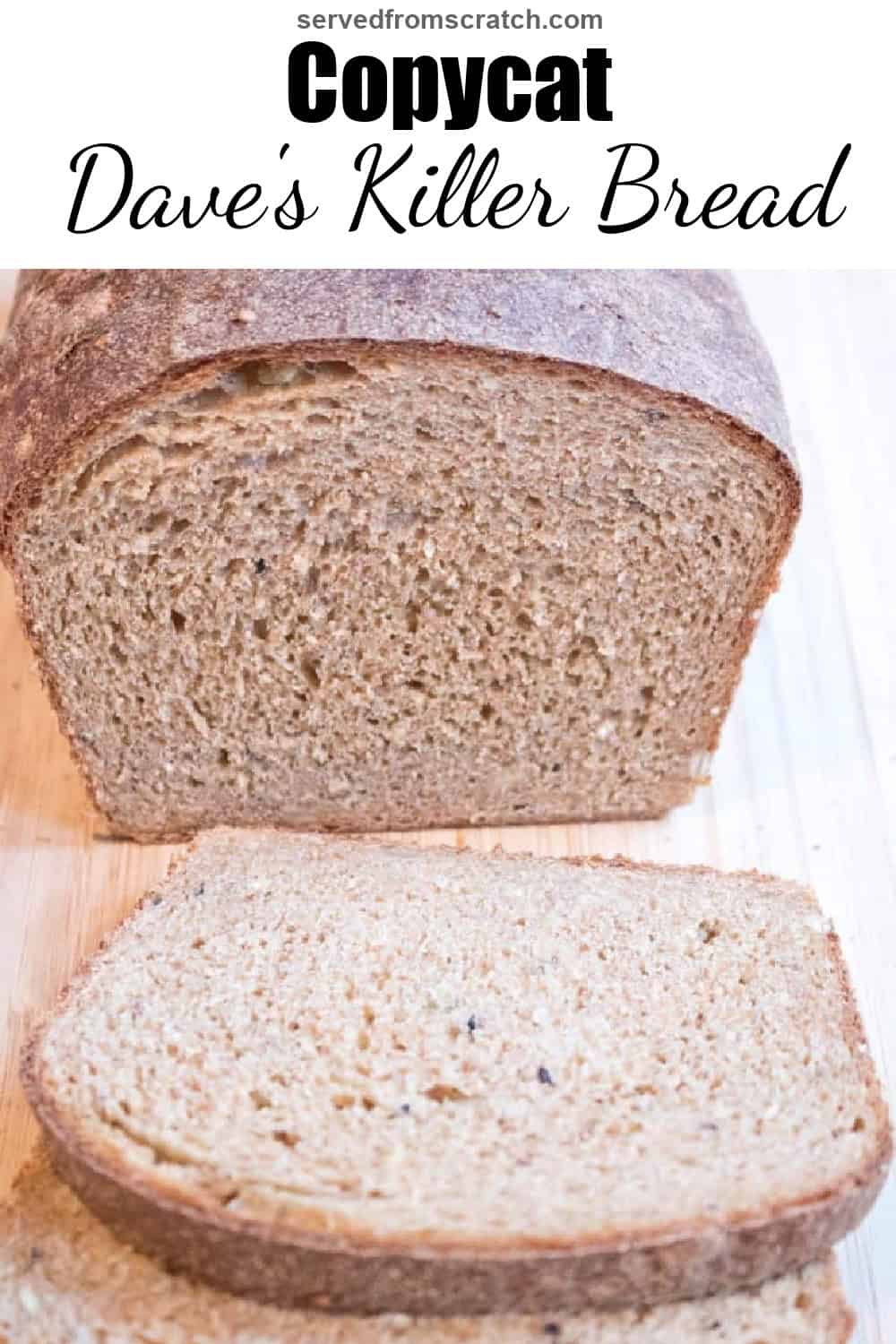 Copycat Dave's Killer Bread - Served From Scratch