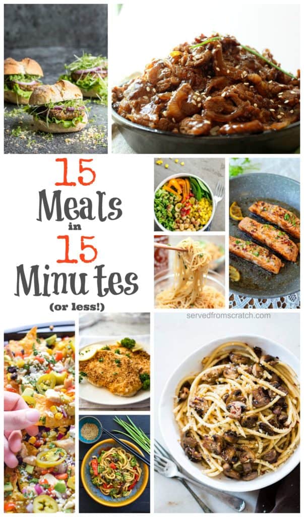 15 Meals in 15 Minutes (or less!) - Served From Scratch