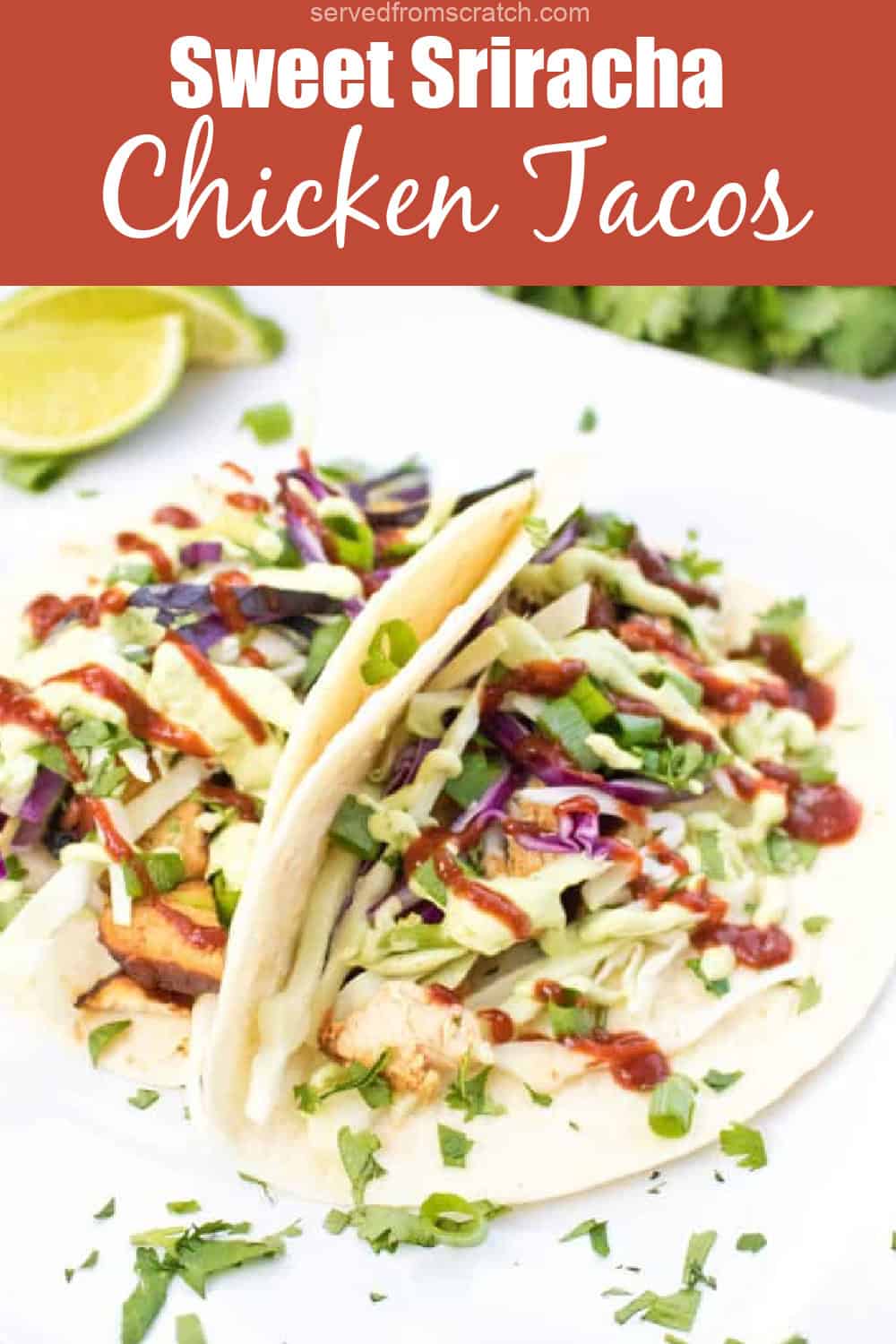 Sweet Sriracha Chicken Tacos - Served From Scratch