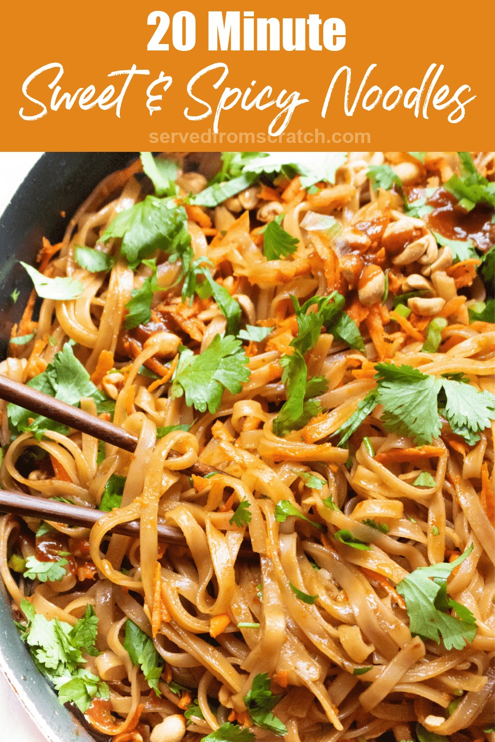 20 Minute Sweet and Spicy Noodles - Served From Scratch