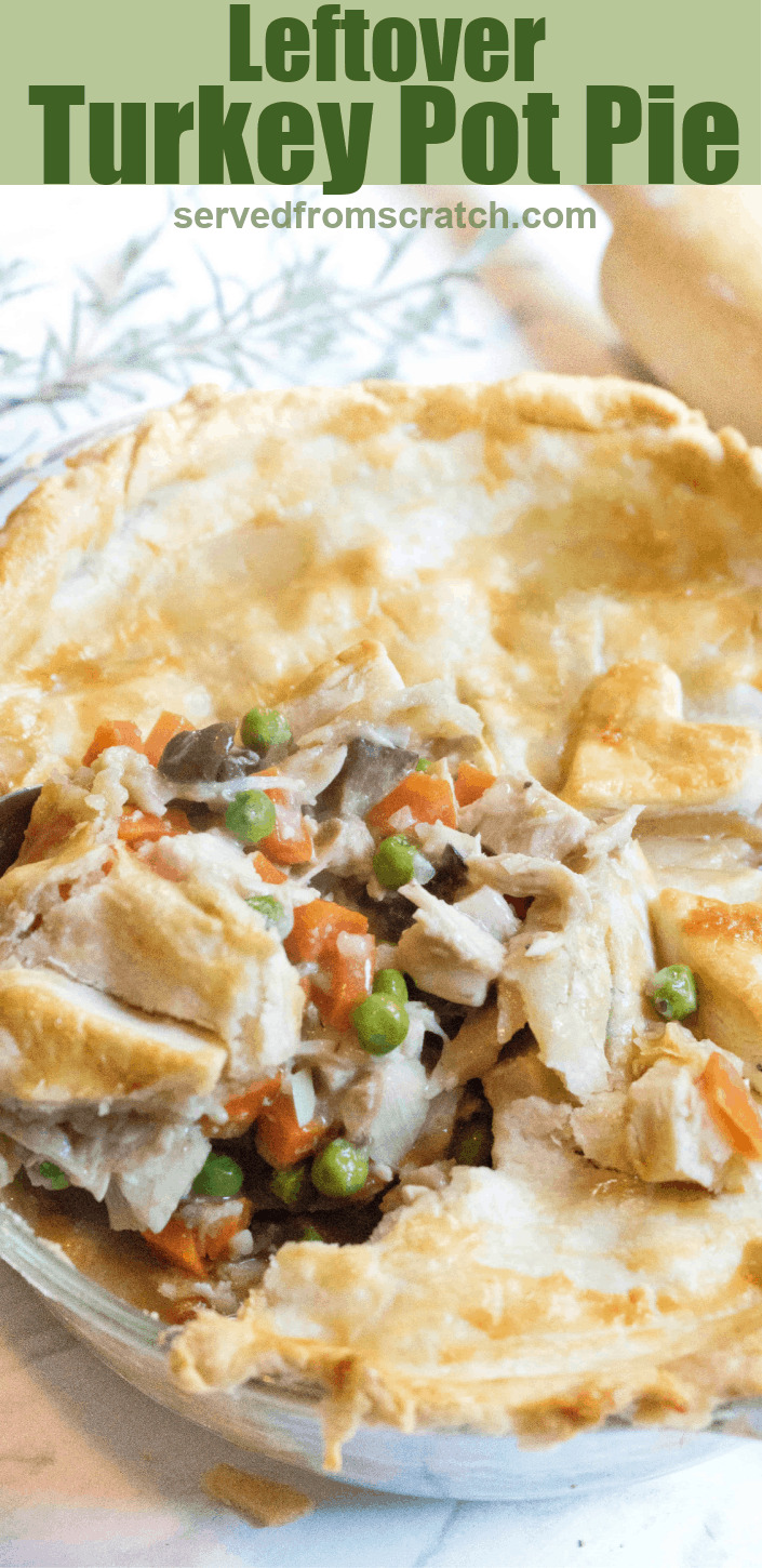 Leftover Turkey Pot Pie From Scratch - Served From Scratch