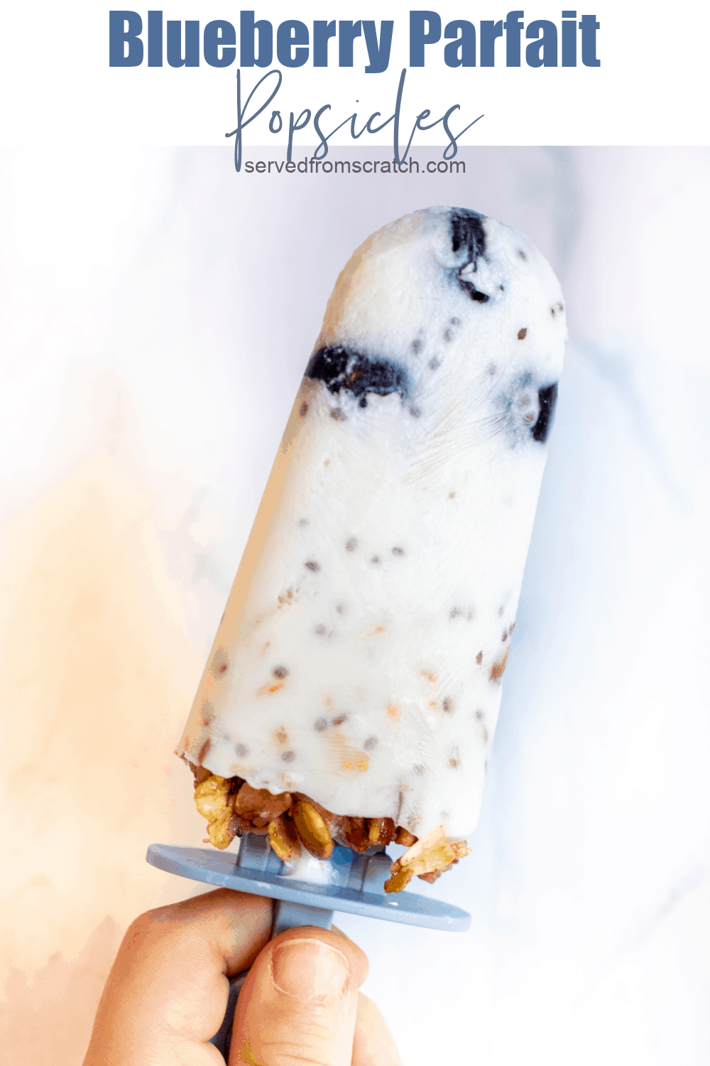 Blueberry Parfait Popsicles - Served From Scratch
