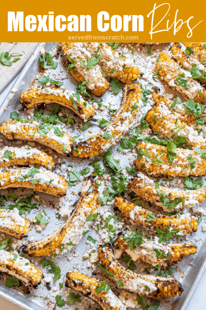 Mexican Corn Ribs - Served From Scratch