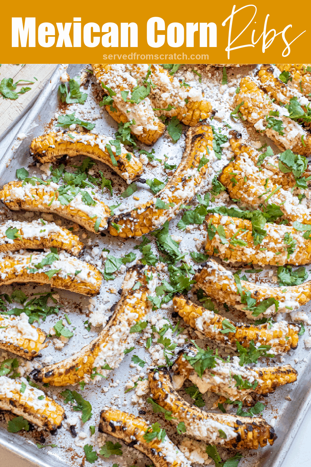 Mexican Corn Ribs - Served From Scratch