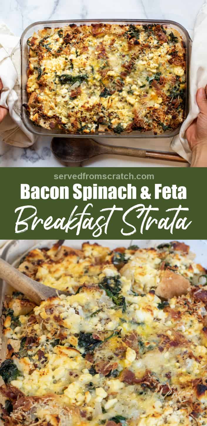 Bacon Spinach and Feta Breakfast Strata - Served From Scratch