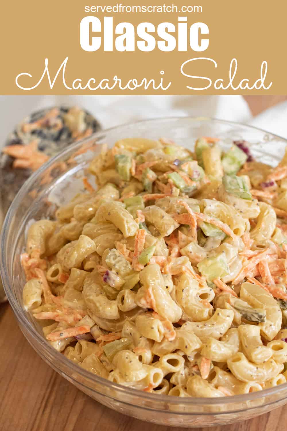 Classic Macaroni Salad - Served From Scratch
