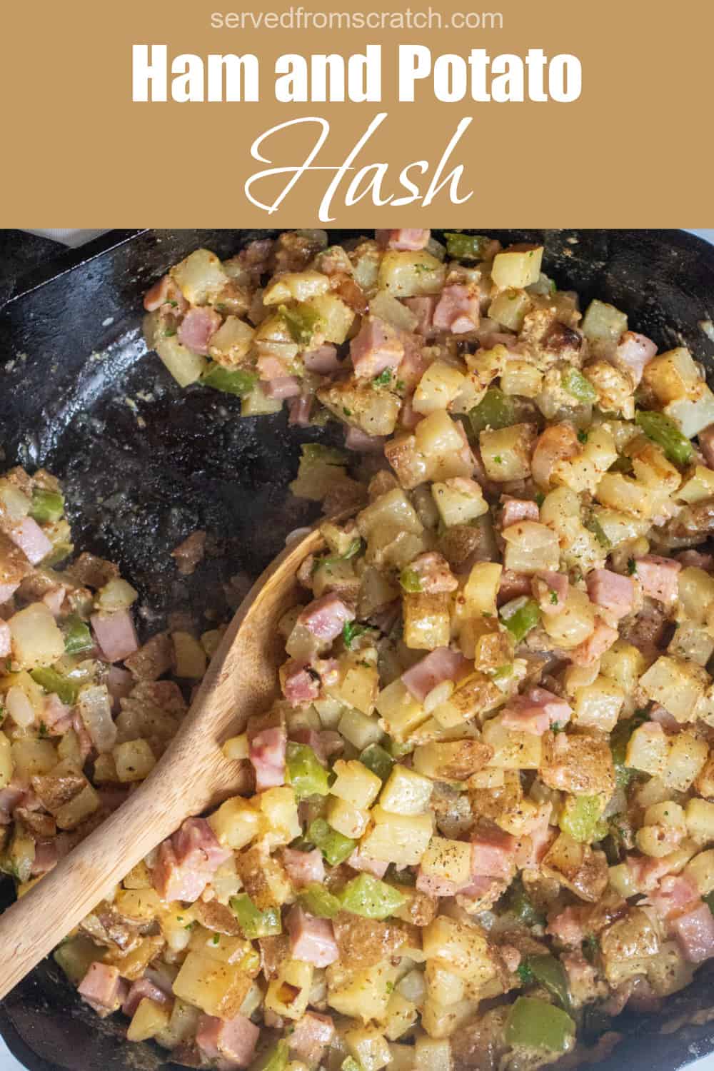 Ham and Potato Hash - Served From Scratch