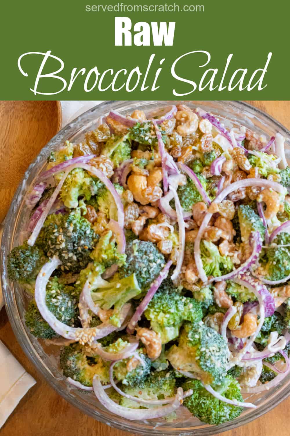 Raw Broccoli Salad - Served From Scratch
