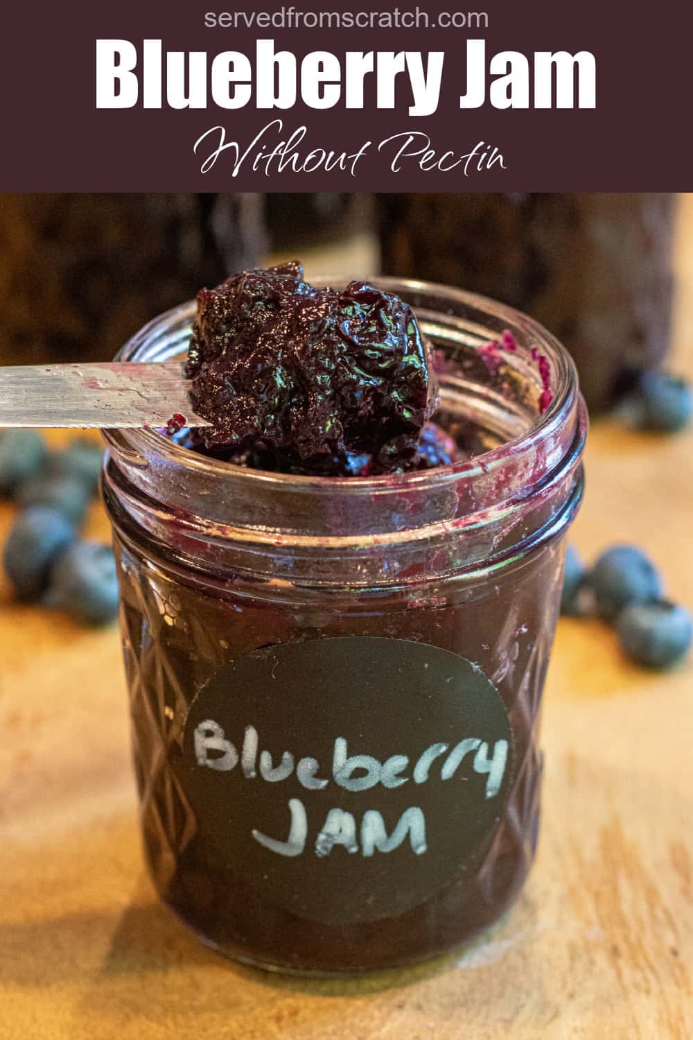 Blueberry Jam Without Pectin - Served From Scratch