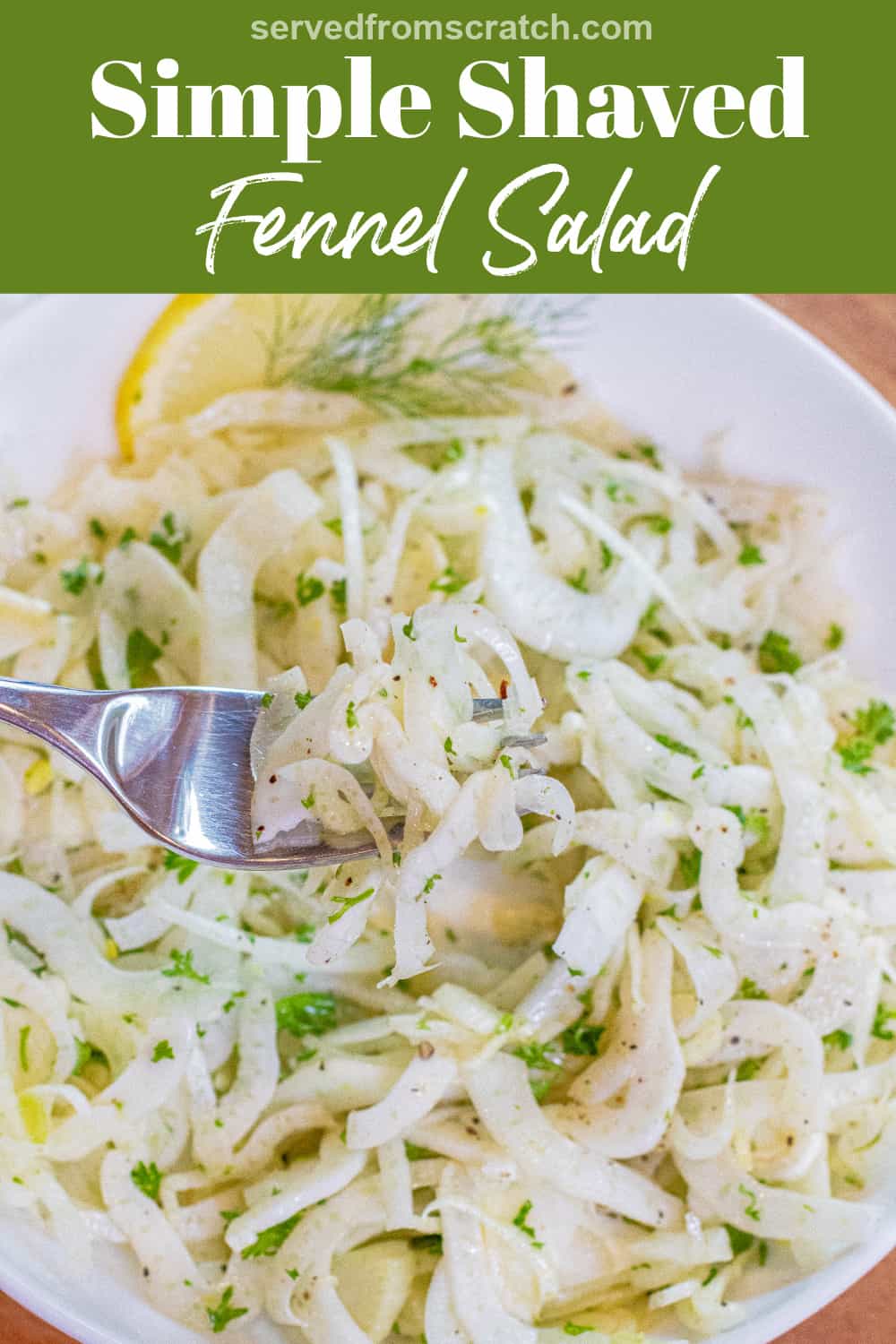 Simple Shaved Fennel Salad - Served From Scratch