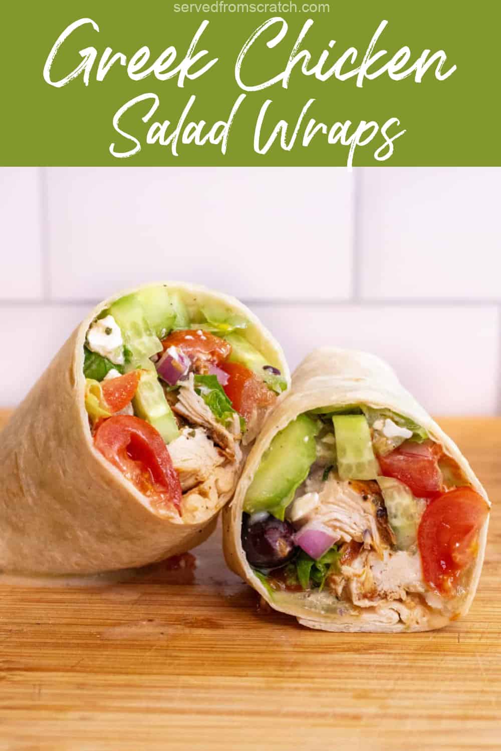 Greek Chicken Salad Wraps - Served From Scratch