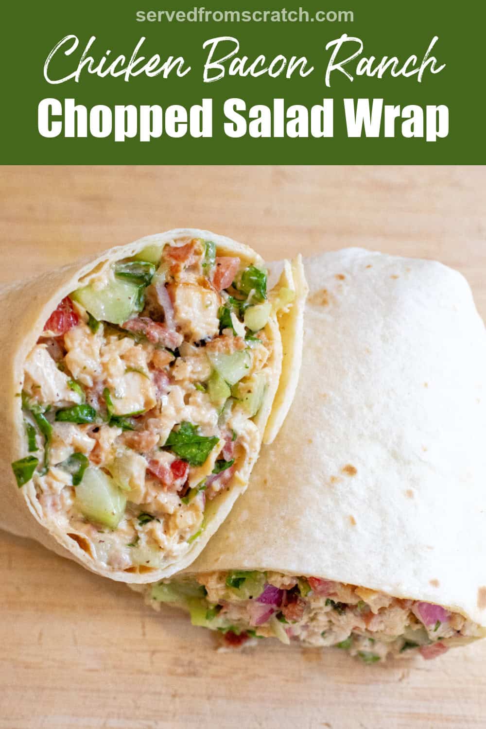 Bacon Chicken Ranch Wraps - Served From Scratch