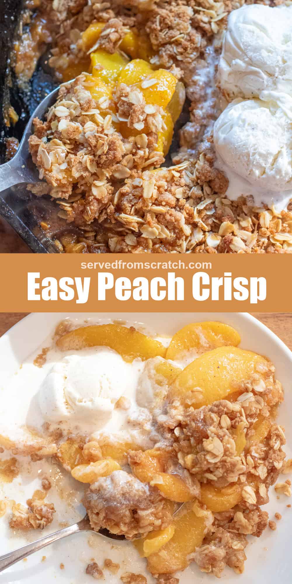 Easy Peach Crisp - Served From Scratch