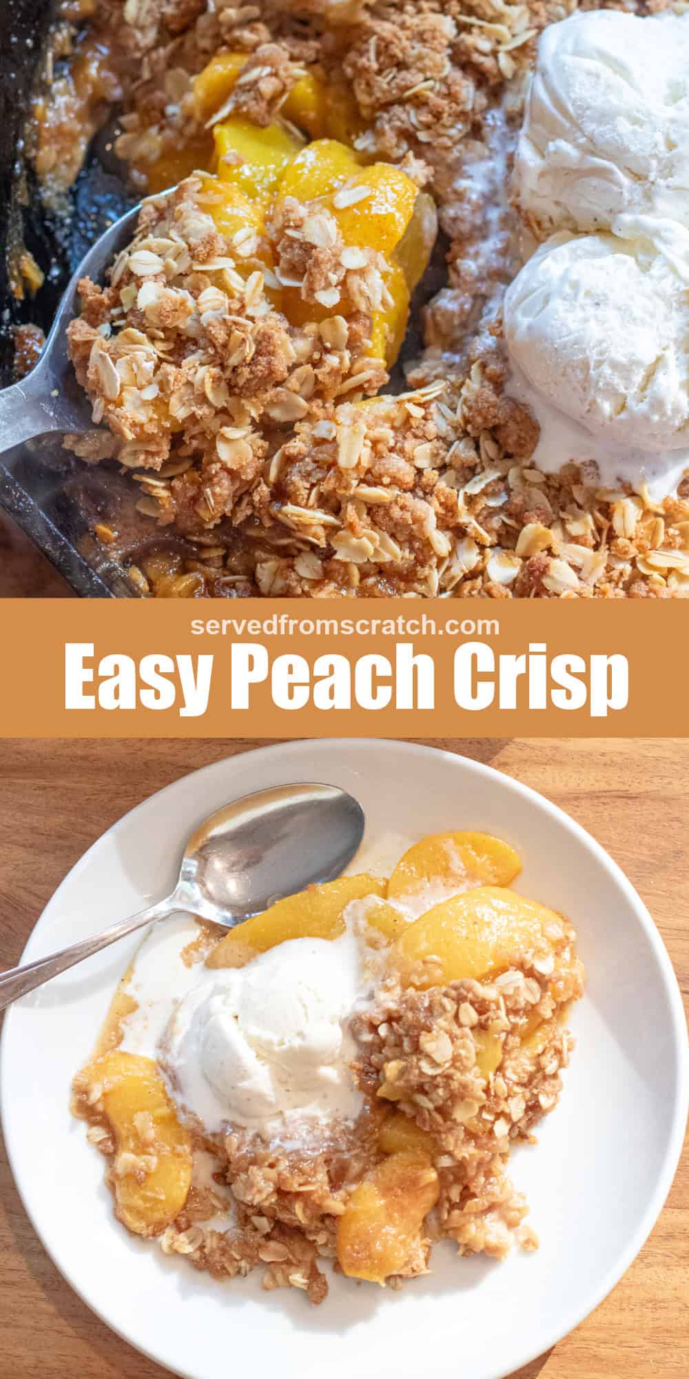 Easy Peach Crisp - Served From Scratch