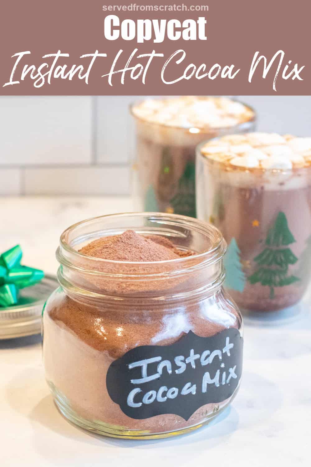 Copycat Instant Hot Cocoa Mix - Served From Scratch