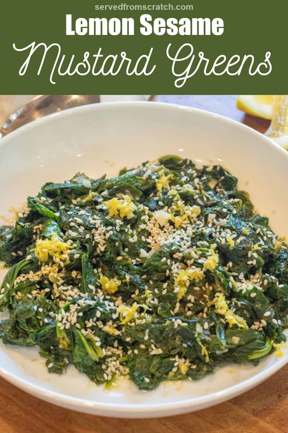 Lemon Sesame Mustard Greens - Served From Scratch
