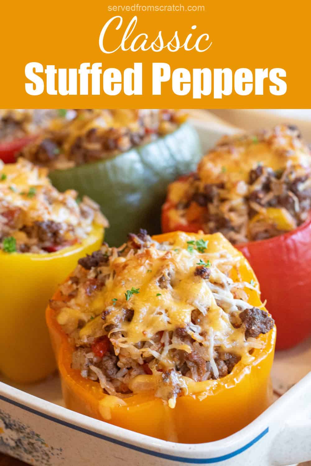 Classic Stuffed Peppers - Served From Scratch